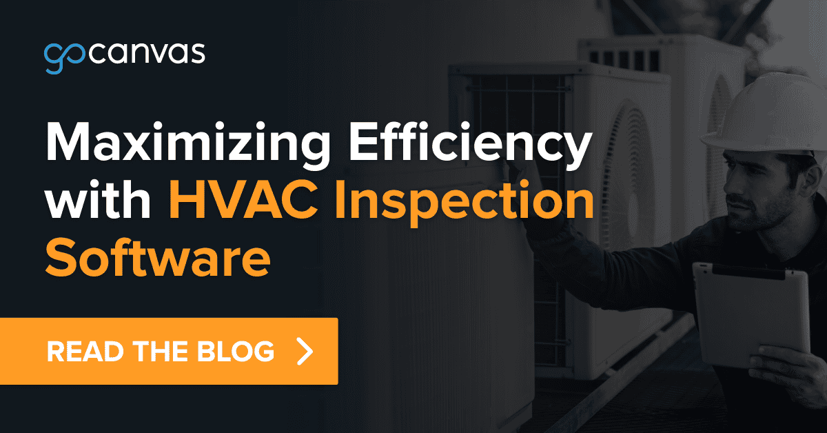 Improving HVAC Efficiency | Benefits of Inspection Software Improving HVAC Efficiency | Benefits of Inspection Software