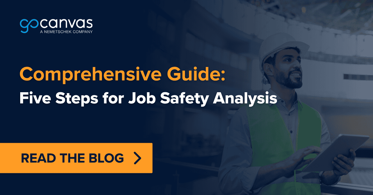 Comprehensive Guide: 5 Steps for Job Safety Analysis - GoCanvas